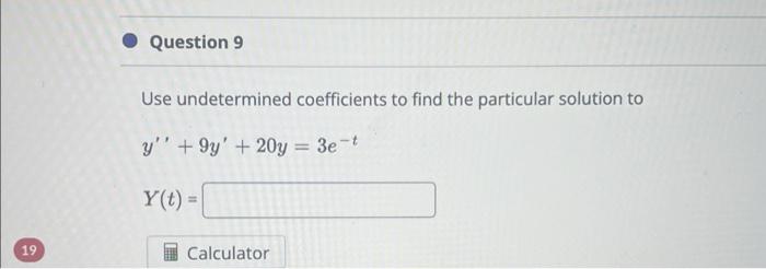 Solved Use undetermined coefficients to find the particular | Chegg.com