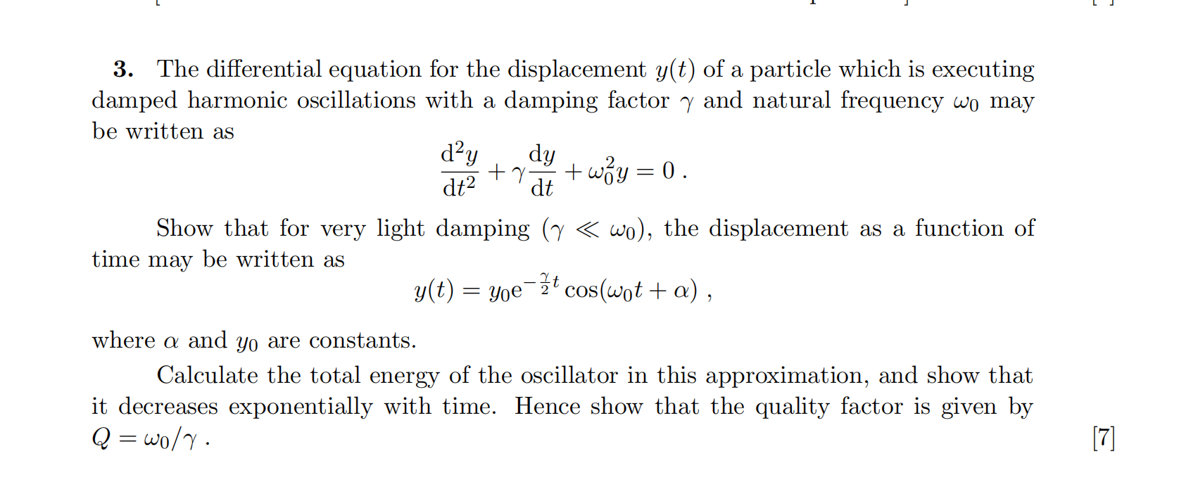 Solved The differential equation for the displacement y(t) | Chegg.com