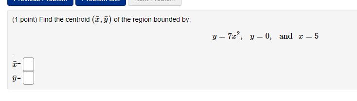 Solved (1 ﻿point) ﻿Find the centroid (x‾,bar (y)) of ﻿the | Chegg.com