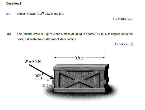 Solved Question 2(a) ﻿Explain Newton's 2nd ﻿Law of | Chegg.com