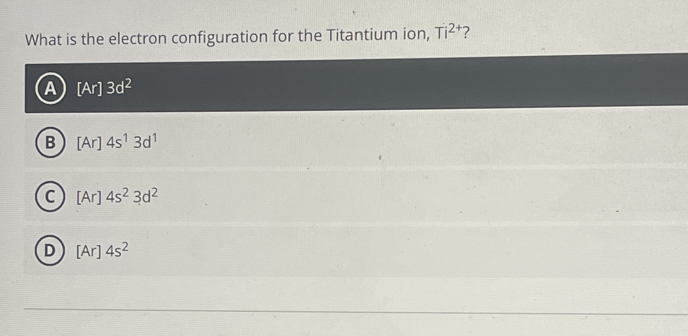 Solved What is the electron configuration for the Titantium | Chegg.com