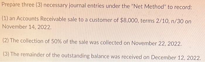 Solved Prepare three (3) necessary journal entries under the | Chegg.com