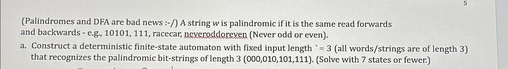 Solved (Palindromes and DFA are bad news 😕) ﻿A string w ﻿is | Chegg.com