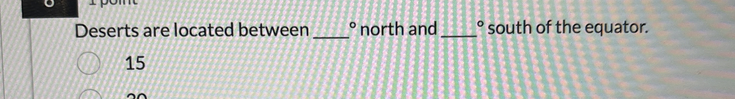 Solved Deserts are located between North and South of the | Chegg.com
