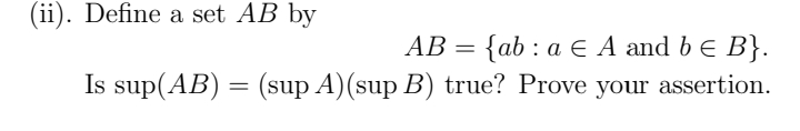 Solved (ii). ﻿Define a set AB ﻿byAB={ab:ainA and binB}.Is | Chegg.com
