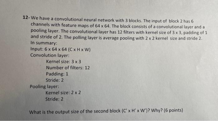 Solved 12- We have a convolutional neural network with 3 | Chegg.com