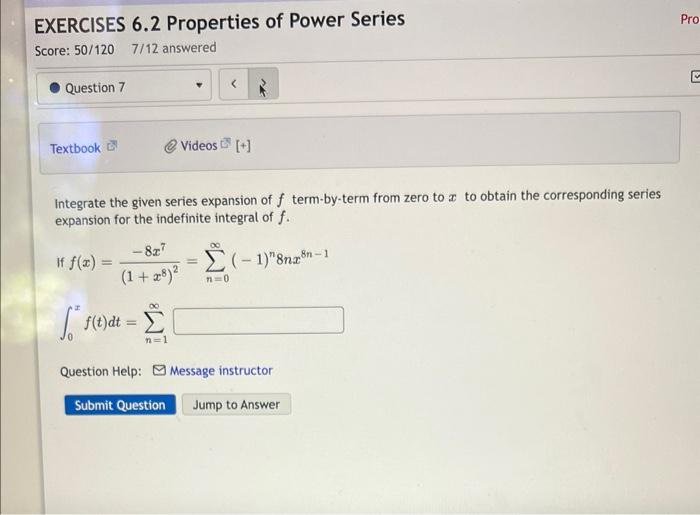 Solved EXERCISES 6.2 Properties of Power Series Score: | Chegg.com