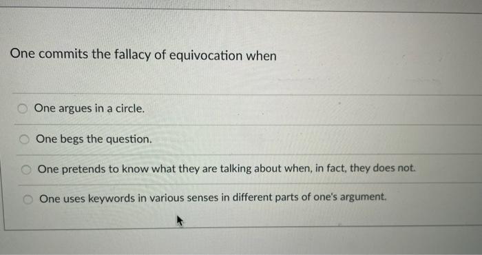 One commits the fallacy of equivocation when One | Chegg.com