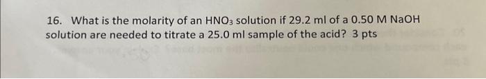 Solved 16. What is the molarity of an HNO3 solution if | Chegg.com