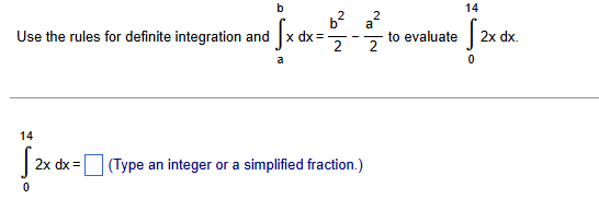 Solved Use the rules for definite integration and \int_a^b | Chegg.com