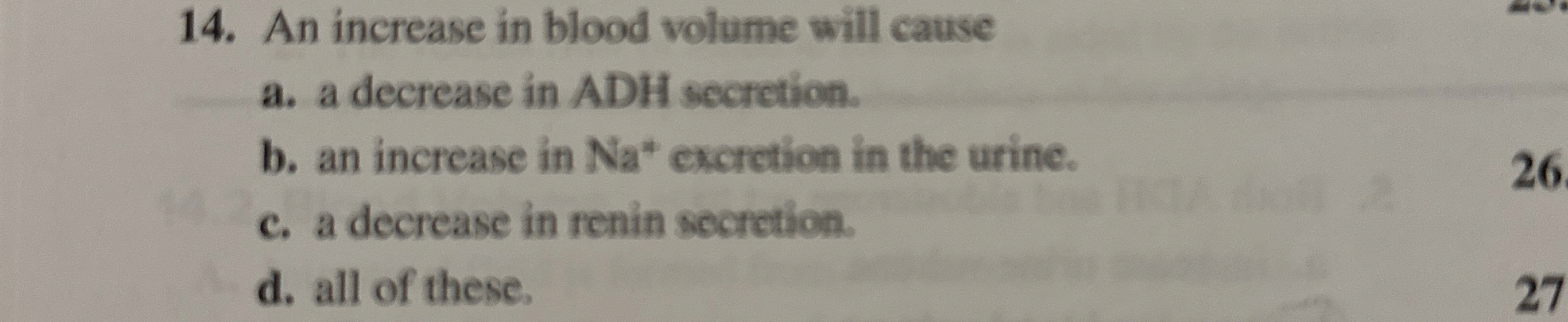 Solved An increase in blood volume will causea. ﻿a decrease | Chegg.com