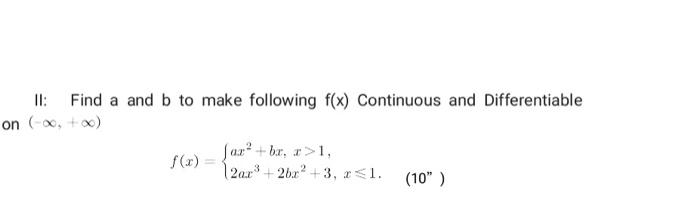 Solved Ii Find A And B To Make Following F X Continuous