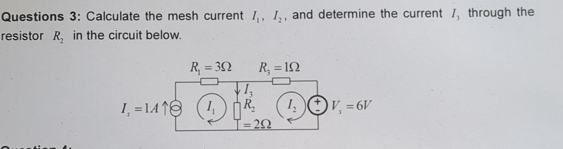 Solved Questions 3: Calculate the mesh current I1,I2, and | Chegg.com