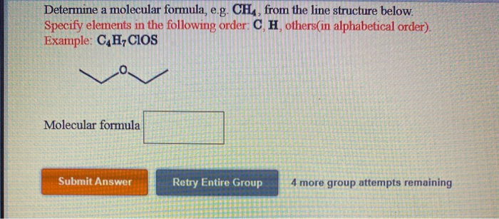 Solved Determine a molecular formula, e.g. CH4, from the | Chegg.com