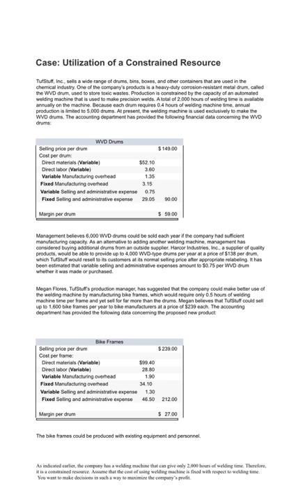 Case: Utilization of a Constrained Resource Tutstuff, | Chegg.com
