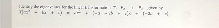 Solved (ax2+bx+c)=ax2+(−a−2b+c)x+(−2b+c) | Chegg.com