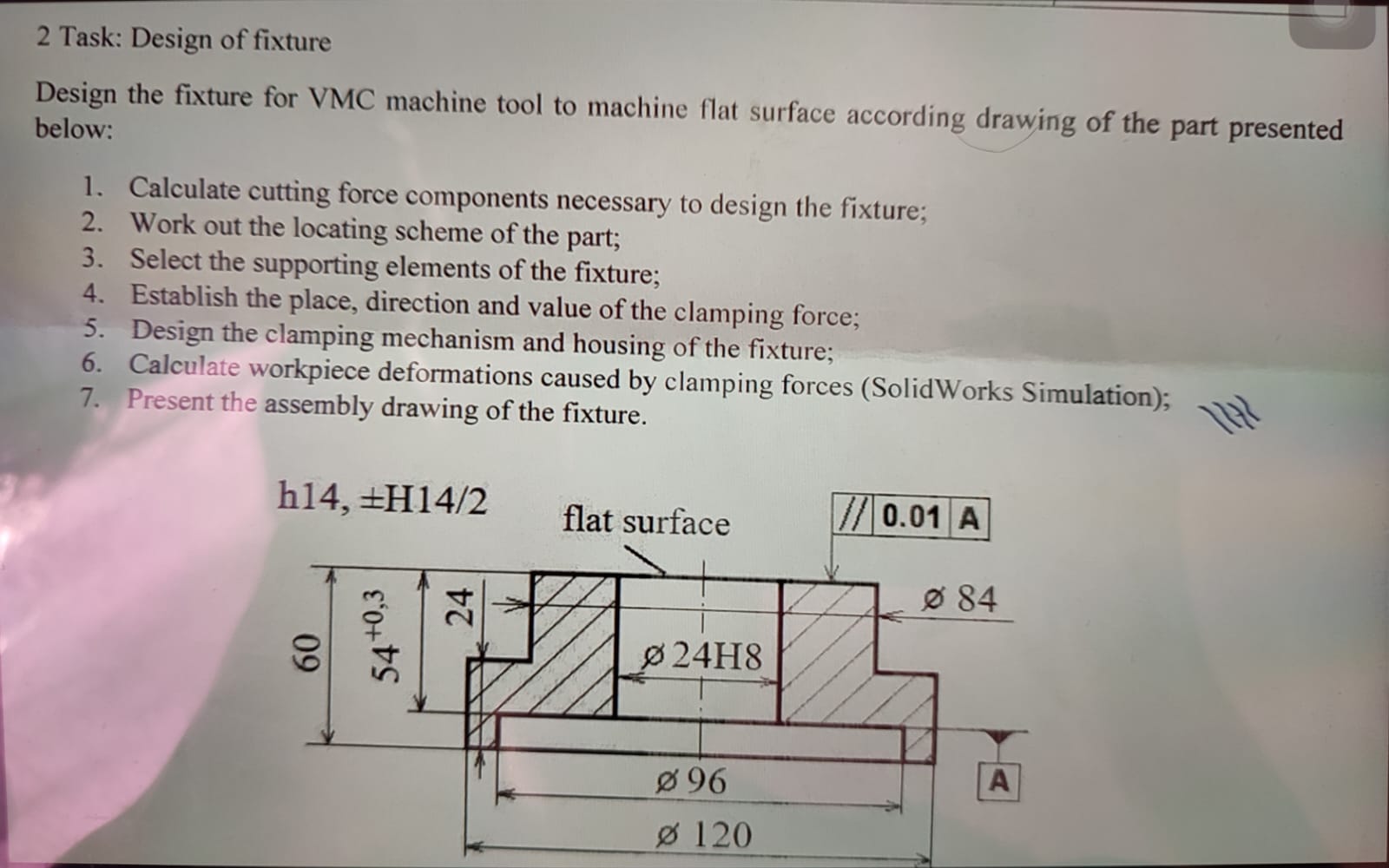 [Solved]: 2 Task: Design of fixture Design the fixture for