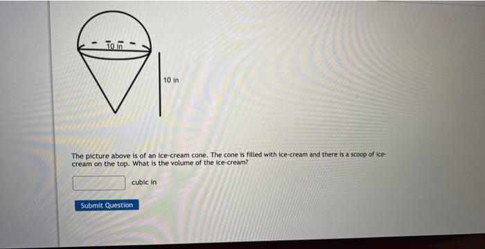 Solved The picture above is of an ice-cream cone. The cone | Chegg.com