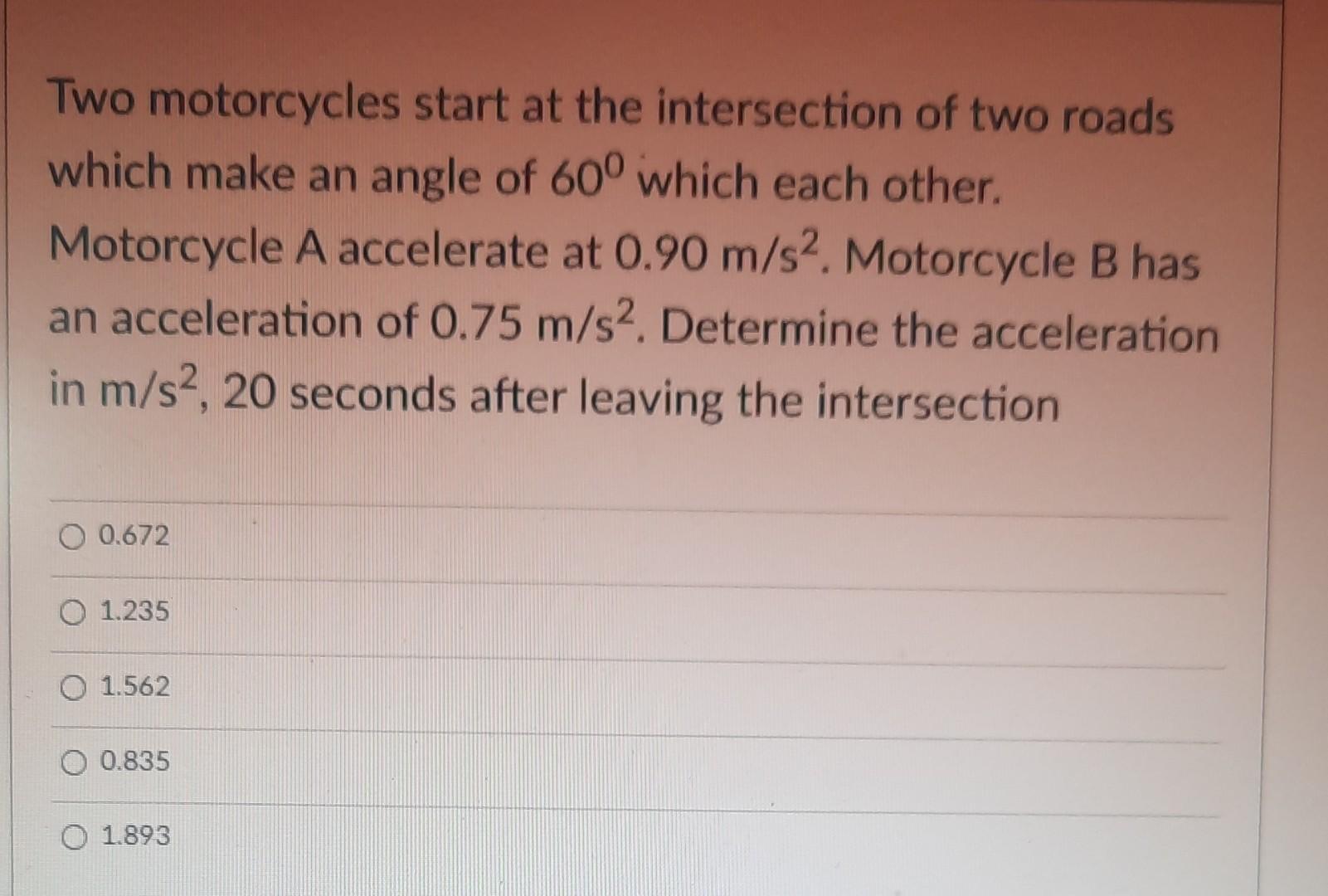 Solved Two motorcycles start at the intersection of two | Chegg.com