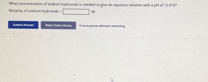 Solved What concentration of sodium hydroxide is needed to | Chegg.com