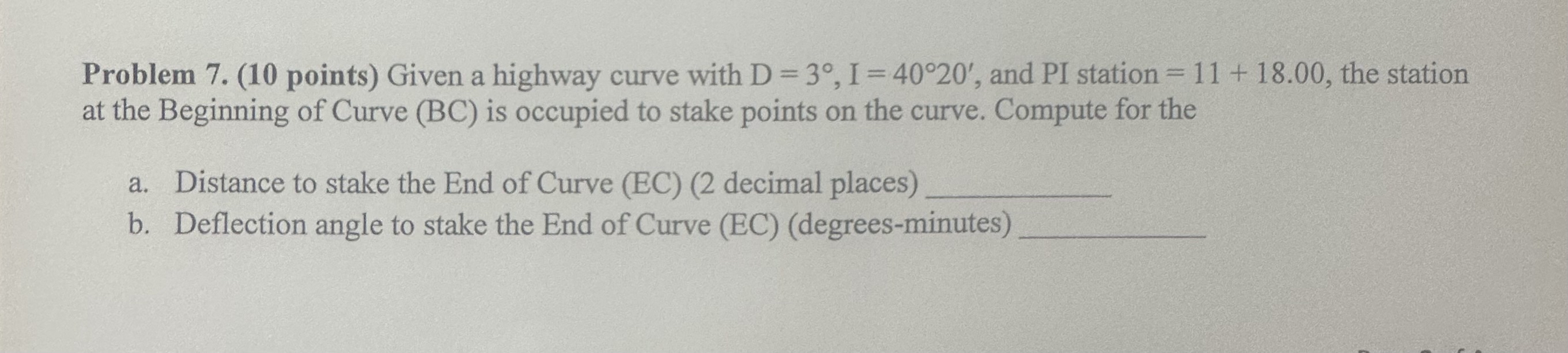 Solved Problem 7. (10 ﻿points) ﻿Given a highway curve with | Chegg.com