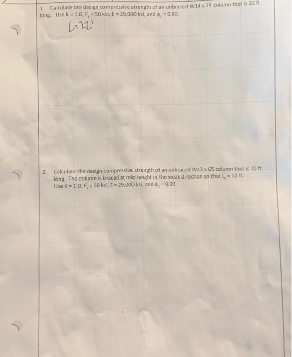 Solved 1. Calculate the design compressive strength of an | Chegg.com