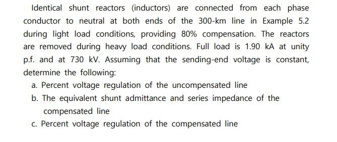 Solved Identical shunt reactors inductors) are connected | Chegg.com