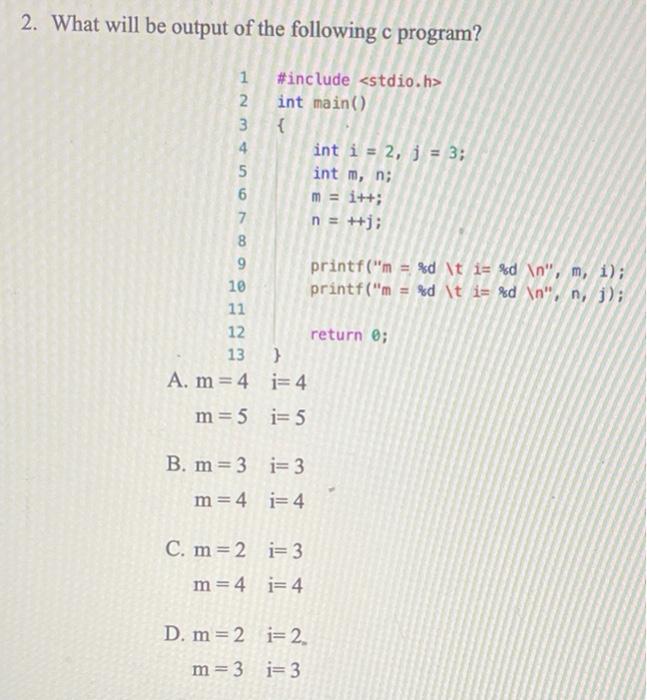 Solved 2. What will be output of the following c program? 1 | Chegg.com