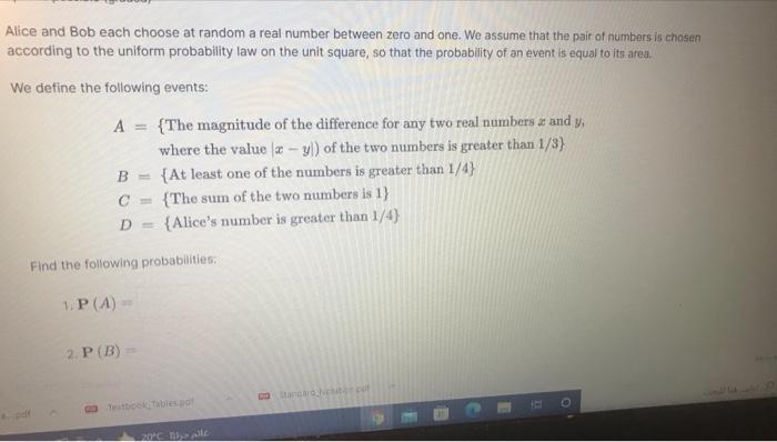 Solved Alice and Bob each choose at random a real number | Chegg.com