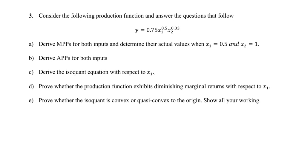 Consider the following production function and answer | Chegg.com