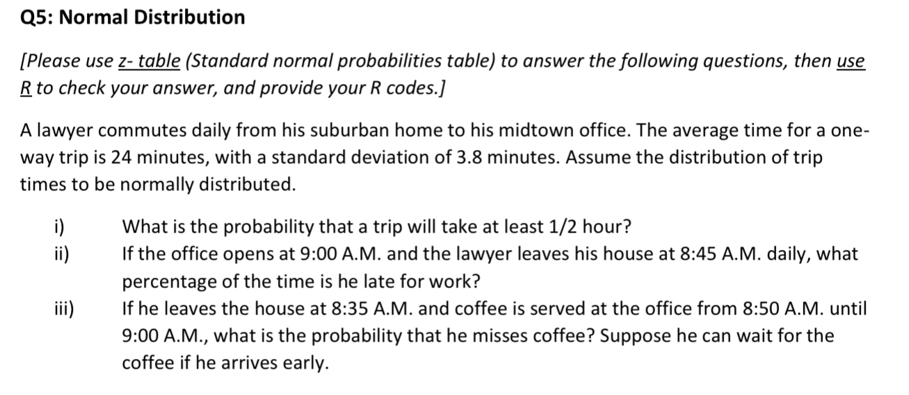 Solved Q5: Normal Distribution[Please use z-table (Standard | Chegg.com