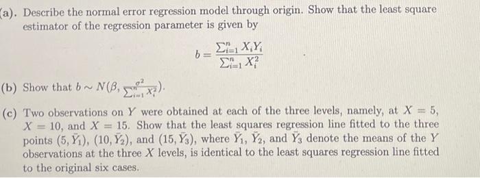 Solved a). Describe the normal error regression model | Chegg.com