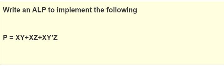 Solved Write an ALP to implement the following P = | Chegg.com