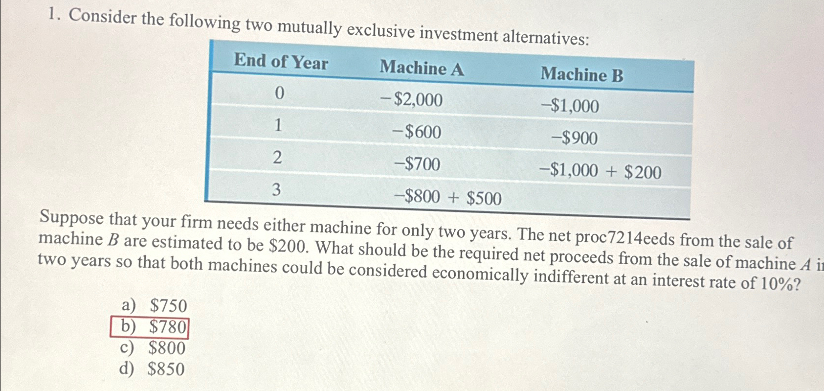 Solved Consider the following two mutually exclusive | Chegg.com