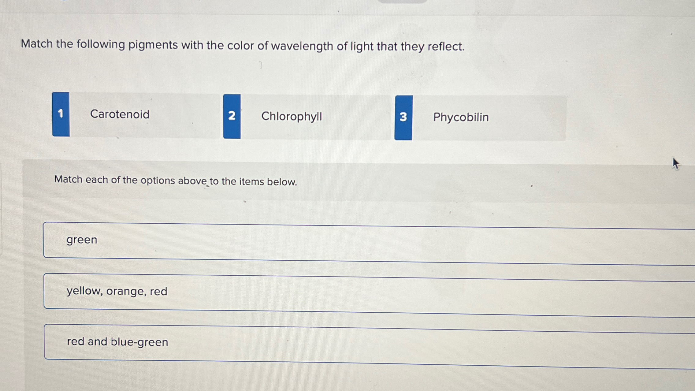 Solved Match the following pigments with the color of | Chegg.com