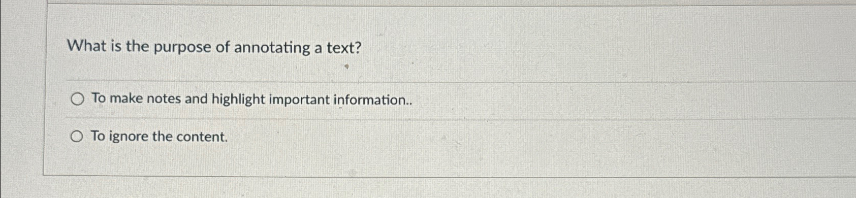 Solved What is the purpose of annotating a text?To make | Chegg.com