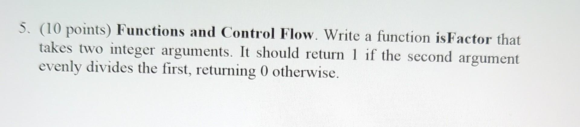 Solved 10 Points Functions And Control Flow Write A 1122