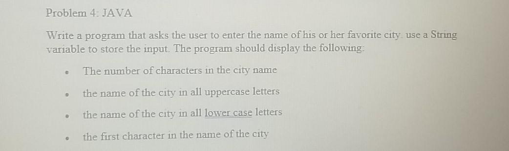 Solved Problema 4: JAVA Write a program that asks the user | Chegg.com