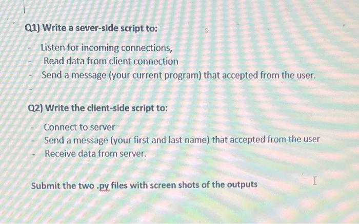 Solved Q1) Write a sever-side script to: - Listen for | Chegg.com
