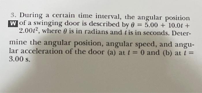 Solved 3. During a certain time interval, the angular | Chegg.com