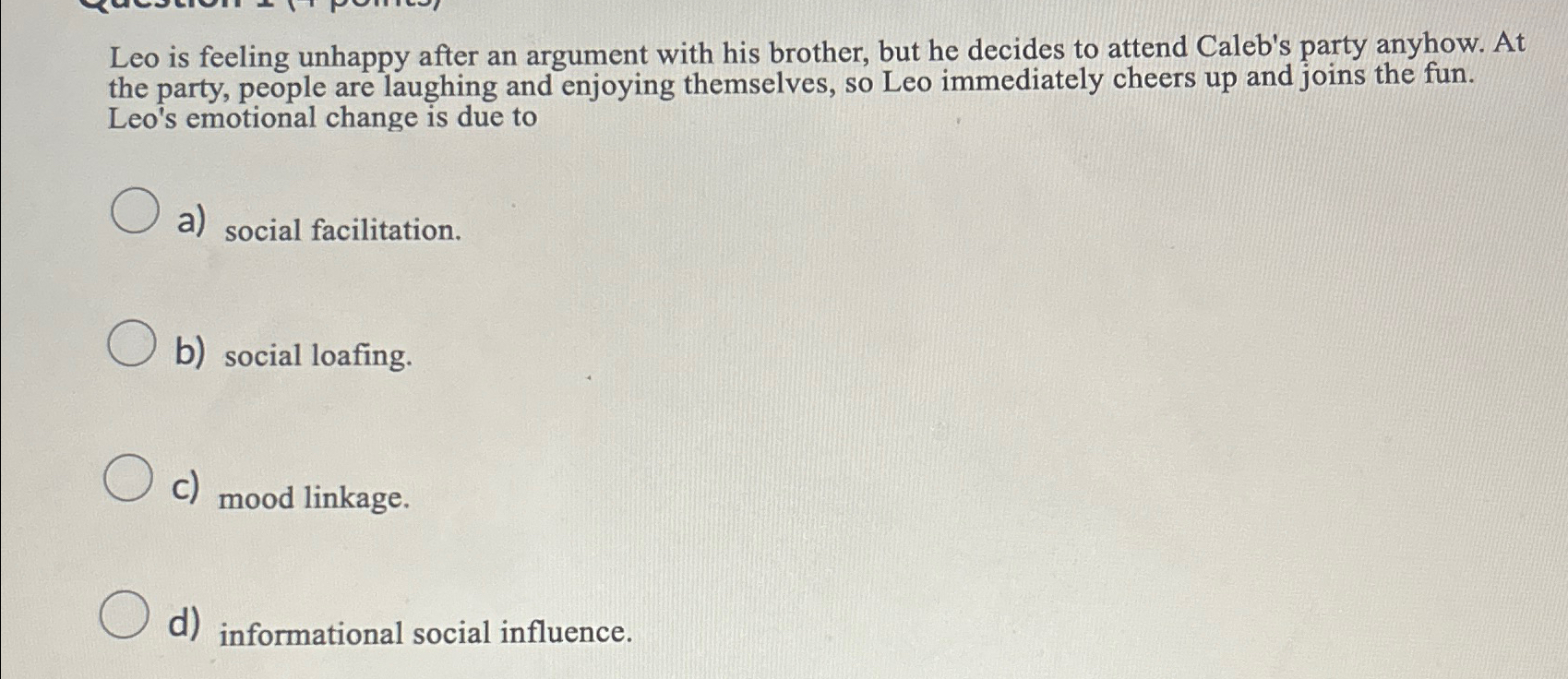 Solved Leo is feeling unhappy after an argument with his | Chegg.com