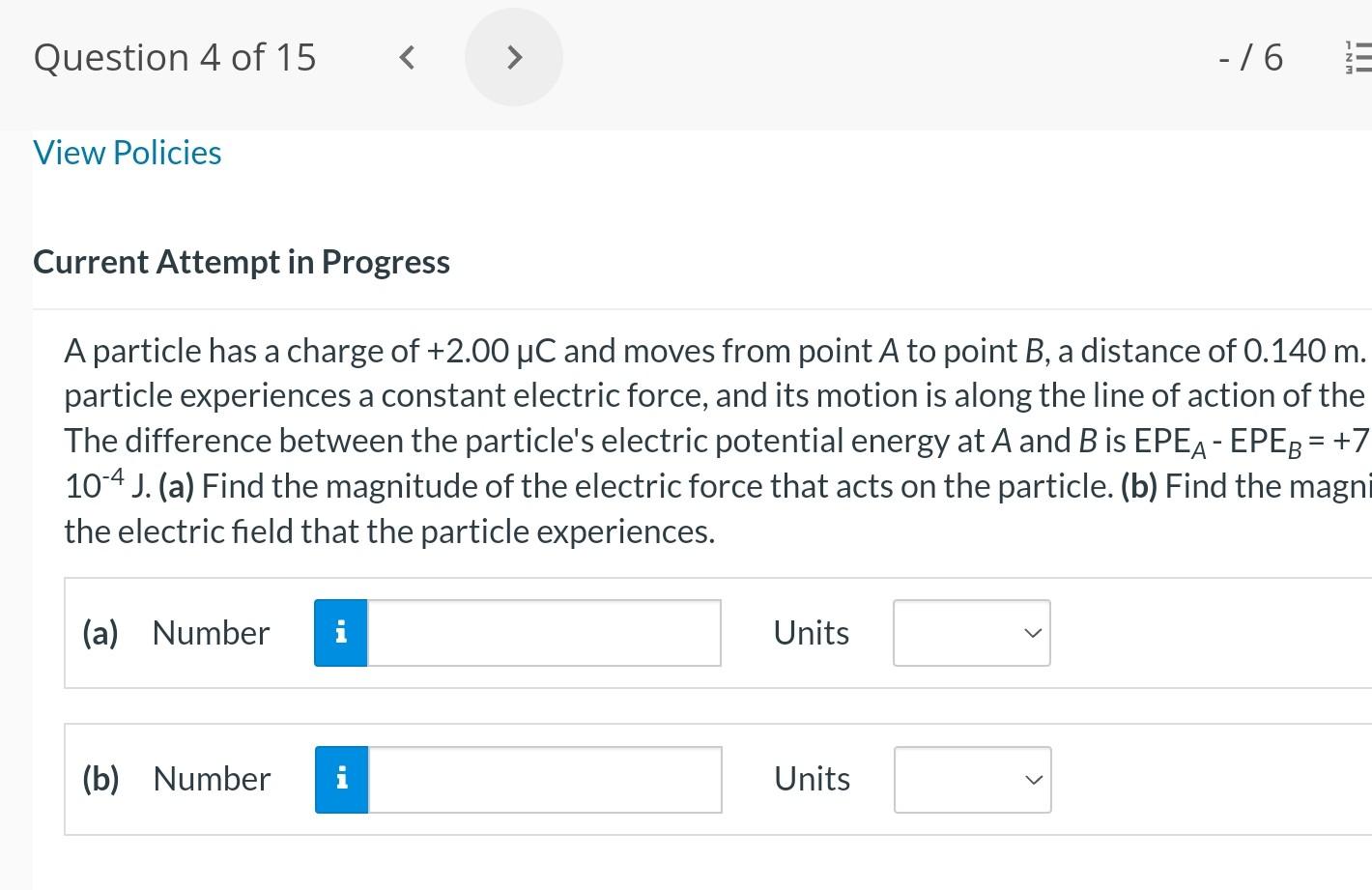 Solved Current Attempt in Progress A particle has a charge | Chegg.com
