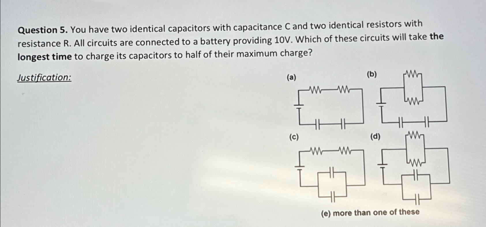 Solved Question 5. ﻿You have two identical capacitors with | Chegg.com
