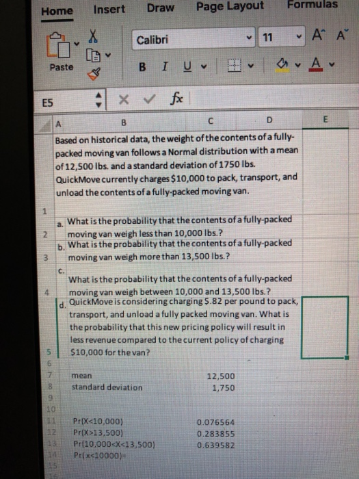 Solved Home Insert Draw Formulas Page Layout X V Calibri 11 | Chegg.com