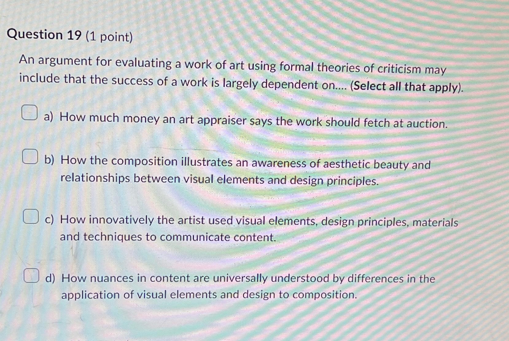 Solved Question 19 (1 ﻿point)An argument for evaluating a | Chegg.com