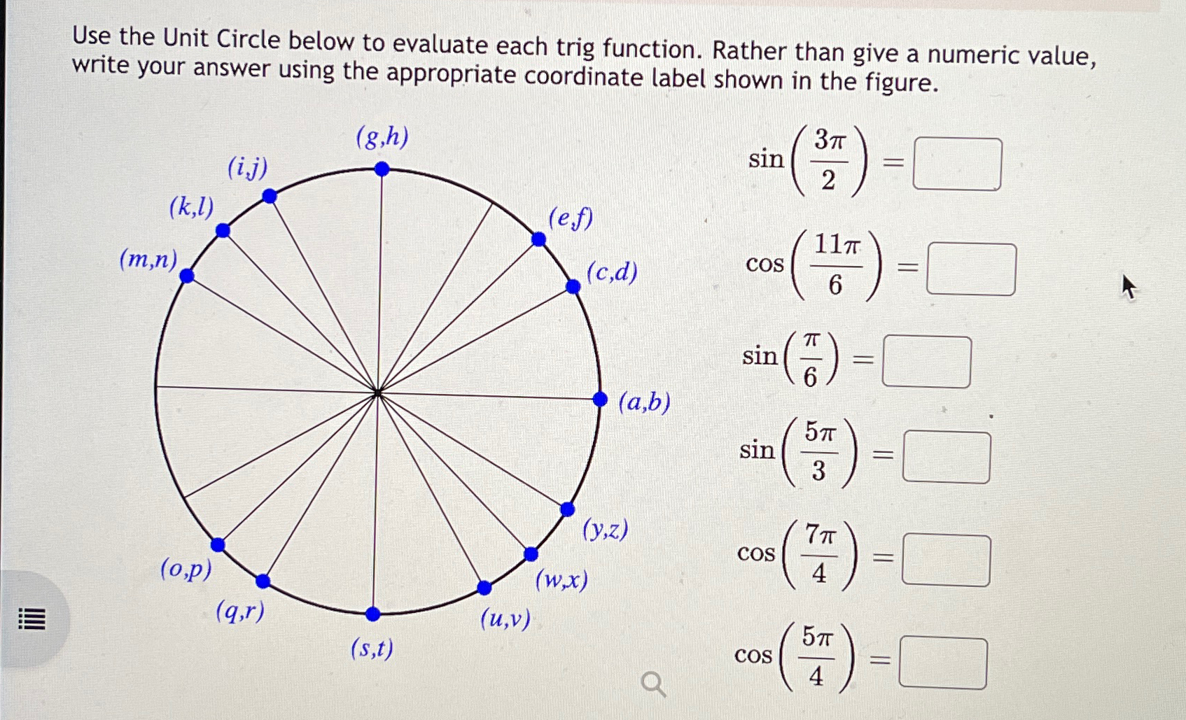 Use the Unit Circle below to evaluate each trig | Chegg.com