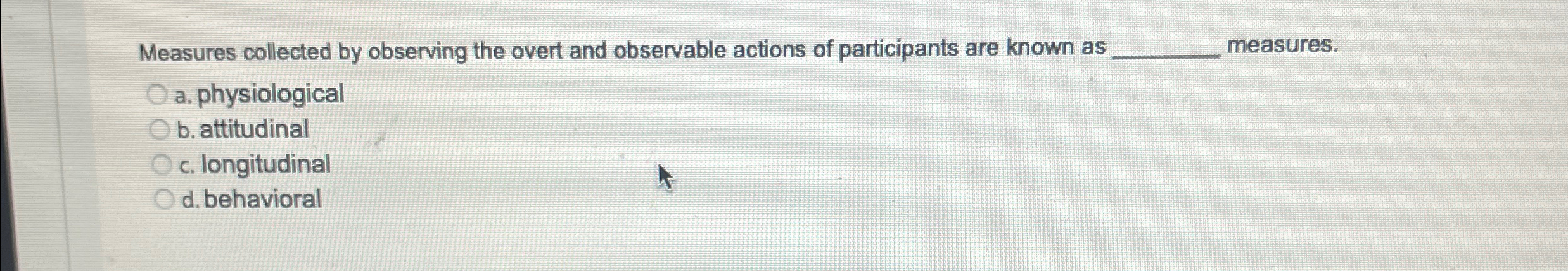 Solved Measures collected by observing the overt and | Chegg.com