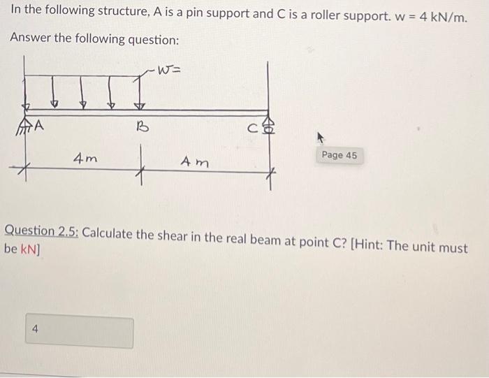 Solved In the following structure, A is a pin support and C | Chegg.com