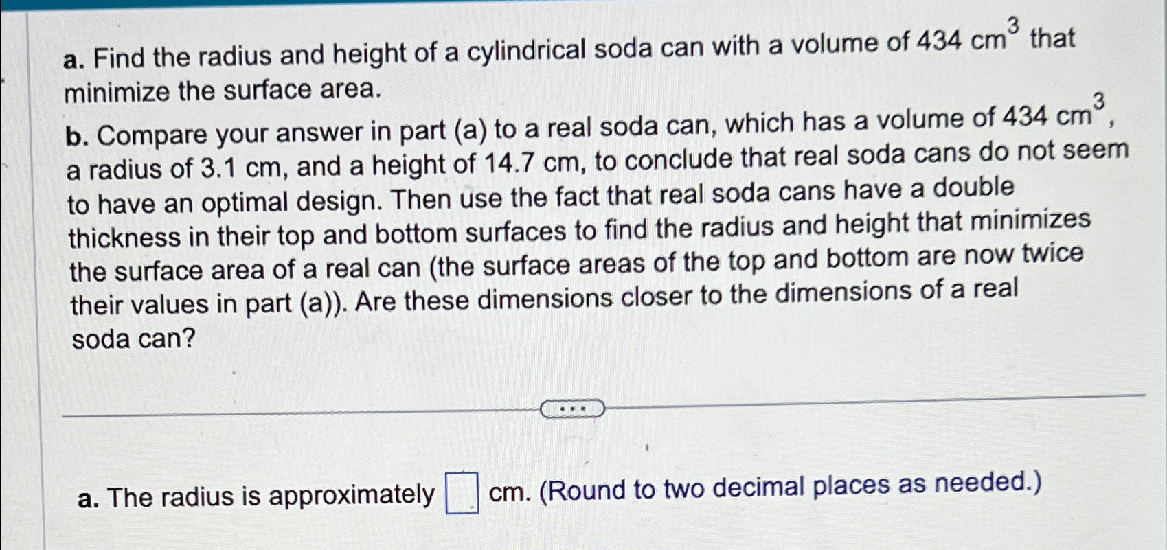 Solved a. ﻿Find the radius and height of a cylindrical soda | Chegg.com