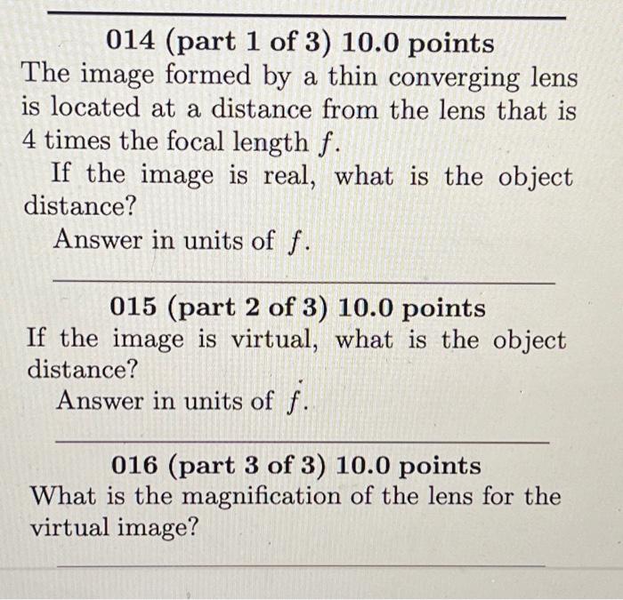 Solved 014 (part 1 of 3 ) 10.0 points The image formed by a | Chegg.com